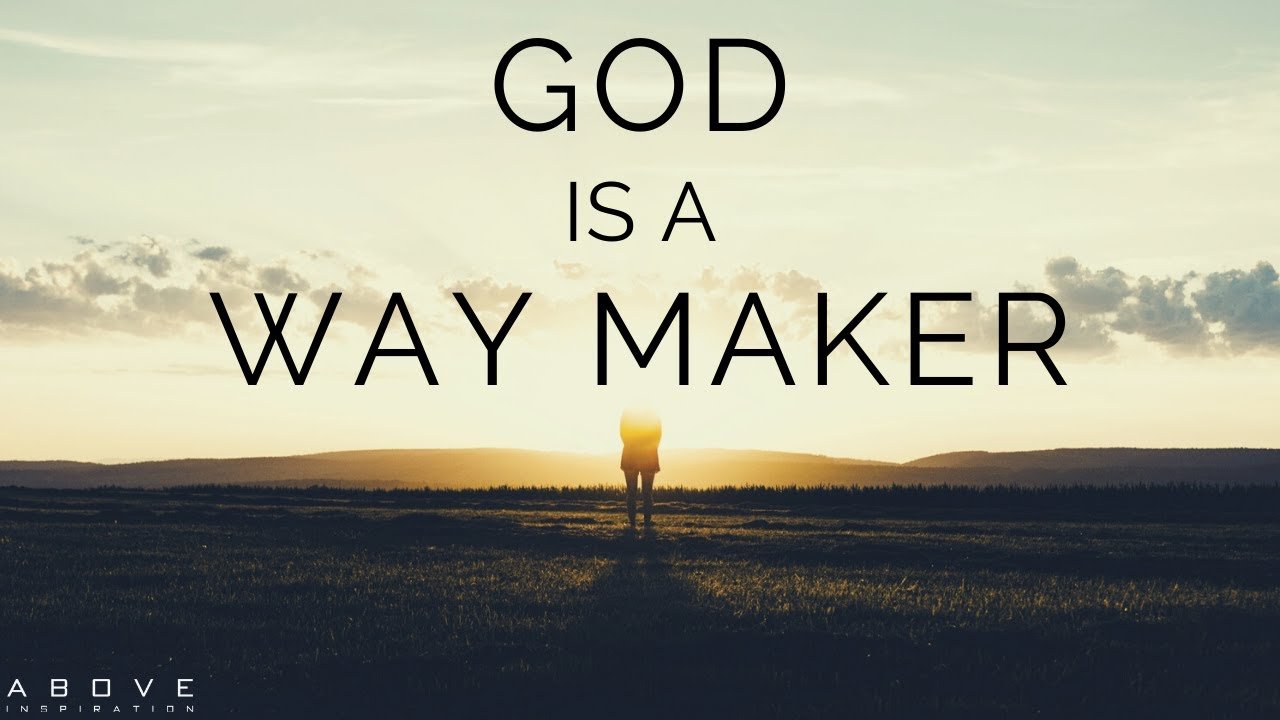 GOD IS A WAY MAKER | God Will Make A Way - Inspirational & Motivational ...